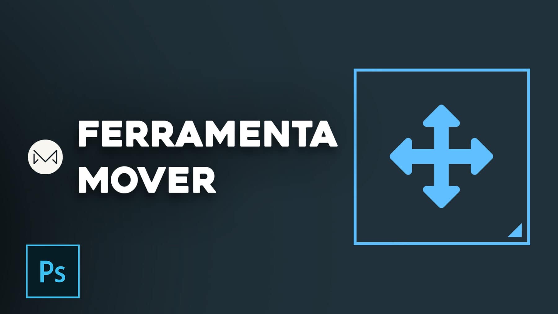 Como Usar A Ferramenta Mover Do Photoshop (Move Tool) - Mestre Do Photoshop